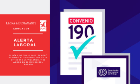 Alerta Laboral 007-2023, 8 de junio 2022, el Perú ratificó el convenio 190 de la OIT sobre la ...
